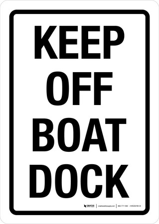 Keep Off Boat Dock Portrait - Wall Sign | Creative Safety Supply