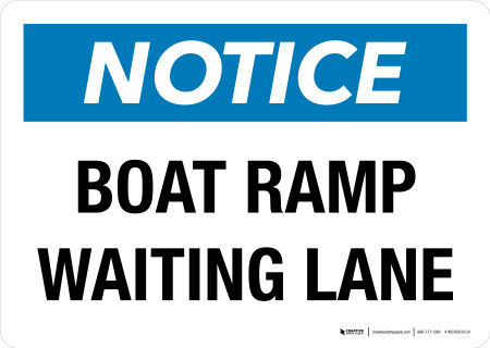 Notice: Boat Ramp Waiting Lane Landscape - Wall Sign