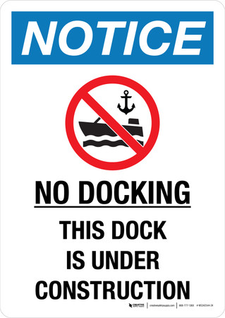Notice: No Docking This Dock Is Under Construction Portrait - Wall Sign