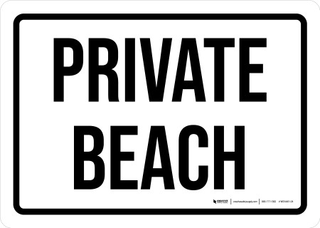 Private Beach Landscape - Wall Sign | Creative Safety Supply