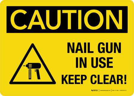 Caution Nail Gun In Use Keep Clear with Icon Landscape - Wall Sign