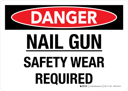 Danger Nail Gun Safety Wear Required Landscape - Wall Sign