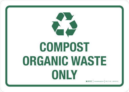 Compost Organic Waste Only with Icon Landscape - Wall Sign