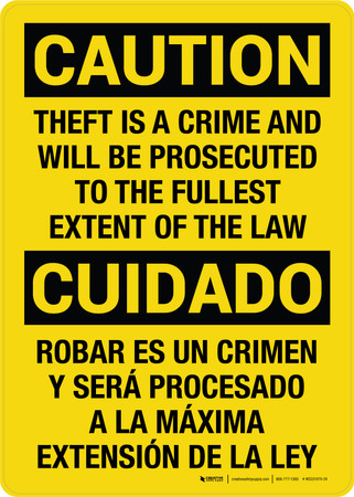 Caution Theft Is A Crime And Will Be Prosecuted To The Fullest Extent ...
