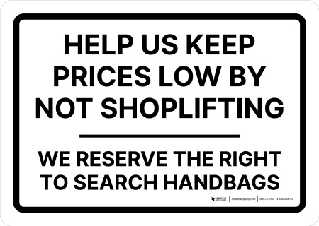 Help Us Keep Prices Low By Not Shoplifting Landscape - Wall Sign