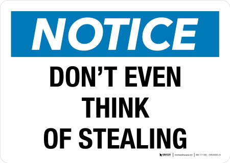 Notice Don't Even Think of Stealing Landscape - Wall Sign