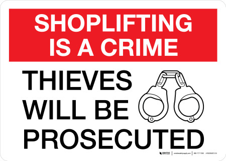 Shoplifting Is A Crime - Thieves Will Be Prosecuted with Icon Landscape ...