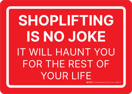 Shoplifting Is No Joke - It Will Haunt You For The Rest Of Your Life ...
