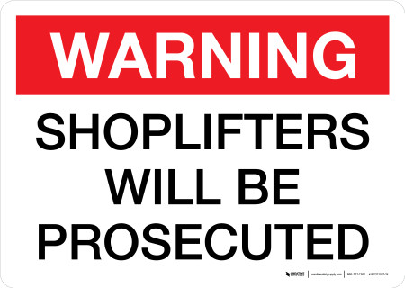 Warning Shoplifters Will Be Prosecuted Landscape - Wall Sign
