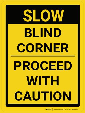 Blind Corner/Proceed with Caution Portrait - Wall Sign | Creative ...