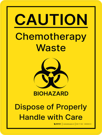 Caution - Chemotherapy Waste Biohazard Portrait - Wall Sign | Creative ...