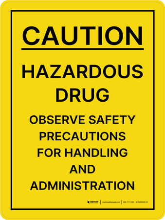 Caution - Hazardous Drug Portrait - Wall Sign
