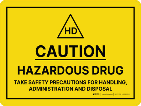 Caution Hazardous Drug Take Safety Precautions Landscape - Wall Sign