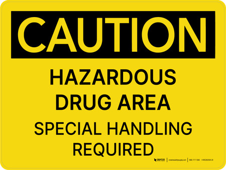 Caution: Hazardous Drug Area Special Handling Required Landscape - Wall ...