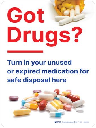 Got Drugs? Turn In Your Unused Expired Medication Portrait - Wall Sign ...