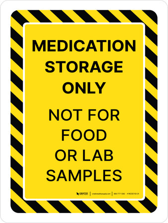 Medication Storage Only - Not For Food Or Lab Samples Portrait - Wall Sign