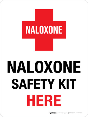Naloxone Safety Kit Here Portrait - Wall Sign