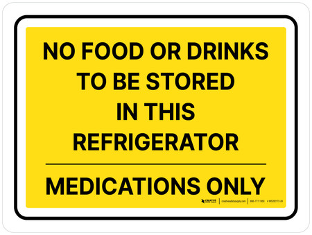 No Food Or Drinks To Be Stored In This Refrigerator - Medications Only ...