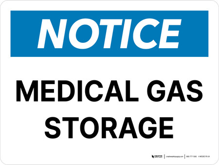 Notice: Medical Gas Storage Landscape Wall Sign