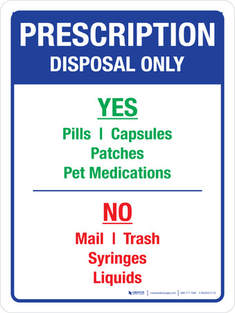 Prescription Disposal Only Portrait - Wall Sign | Creative Safety Supply