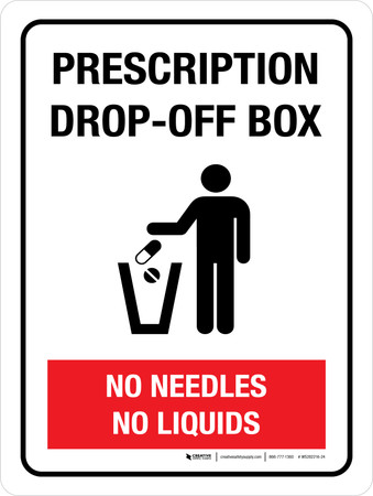 Prescription Drop-off Box - No Needles No Liquids Portrait - Wall Sign