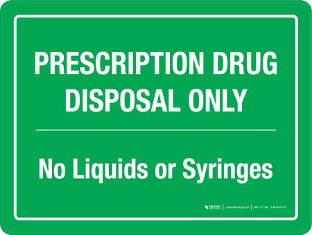 Prescription Drug Disposal Only Landscape - Wall Sign | Creative Safety ...