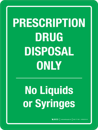 Prescription Drug Disposal Only Portrait - Wall Sign