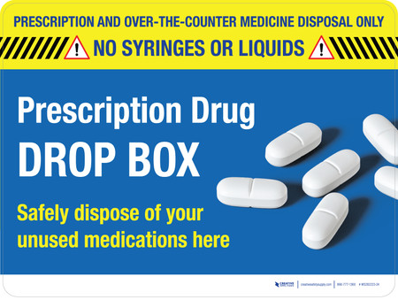 Prescription Drug Drop Box Safely Dispose Landscape - Wall Sign