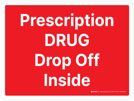 Prescription Drug Drop Off Inside Landscape - Wall Sign
