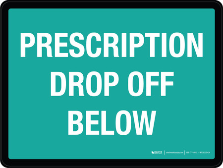 Prescriptions Drop Off Below Landscape - Wall Sign