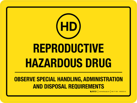 Reproductive Hazardous Drug - Observe Special Handling Landscape - Wall ...