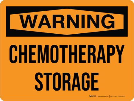 Warning: Chemotherapy Storage Landscape - Wall Sign