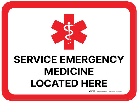 Service Emergency Medicine Located Here Rectangle - Floor Sign