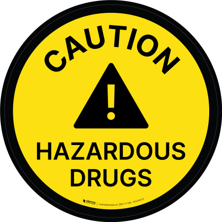 Caution Hazardous Drugs Yellow Circular - Floor Sign