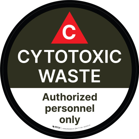 Cytotoxic Waste - Authorized Personnel Only Circular - Floor Sign ...
