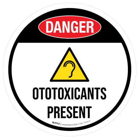 Danger - Ototoxicants Present Circular - Floor Sign
