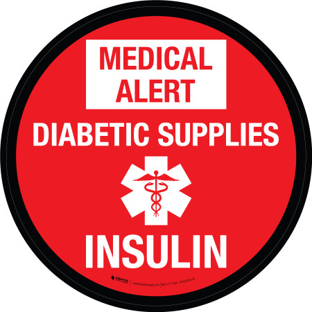 Medical Alert - Diabetic Supplies Insulin Circular - Floor Sign