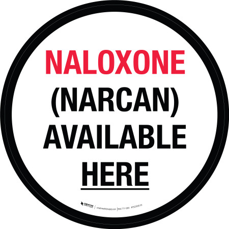 Naloxone (Narcan) Available Here Circular - Floor Sign