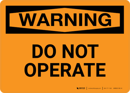 Warning: Do Not Operate Landscape - Wall Sign