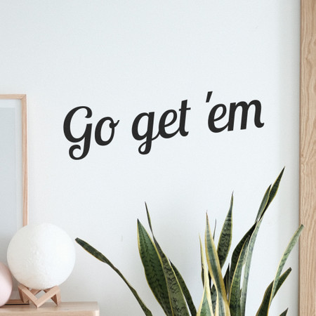 Go Get 'Em - Wall Decor