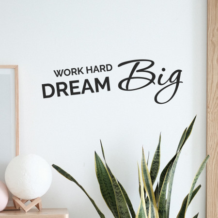 Work Hard Dream Big - Wall Decor
