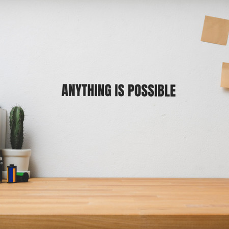 Anything Is Possible - Wall Decor