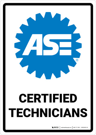 ASE Certified Technicians Portrait - Wall Sign