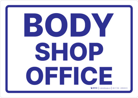 Body Shop Office Landscape - Wall Sign | Creative Safety Supply