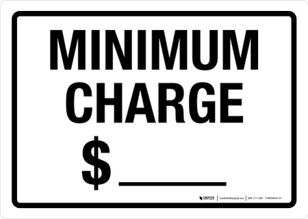 Minimum Charge Landscape - Wall Sign | Creative Safety Supply
