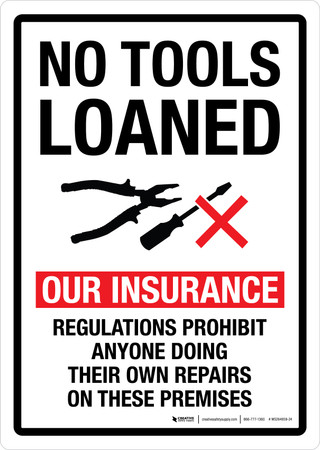No Tools Loaned - Regulations Prohibit Anyone Doing Their Own Repairs ...