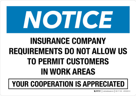 Notice: Insurance Company Requirements - No Customers in Work Areas ...