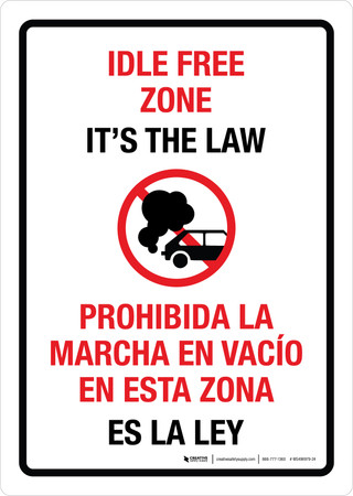 Idle Free Zone It's The Law Bilingual Spanish Portrait - Wall Sign