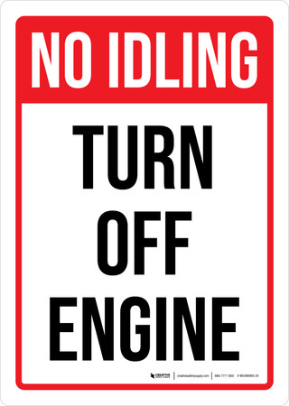 No Idling Turn Off Engine Portrait - Wall Sign