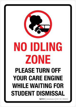No Idling Zone Please Turn Off Your Car Engine While Waiting For ...